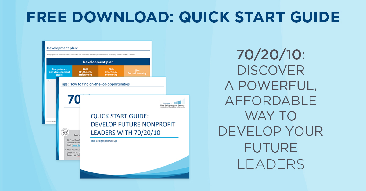 Quick Start Guide: Develop Future Nonprofit Leaders with 70/20/10 ...