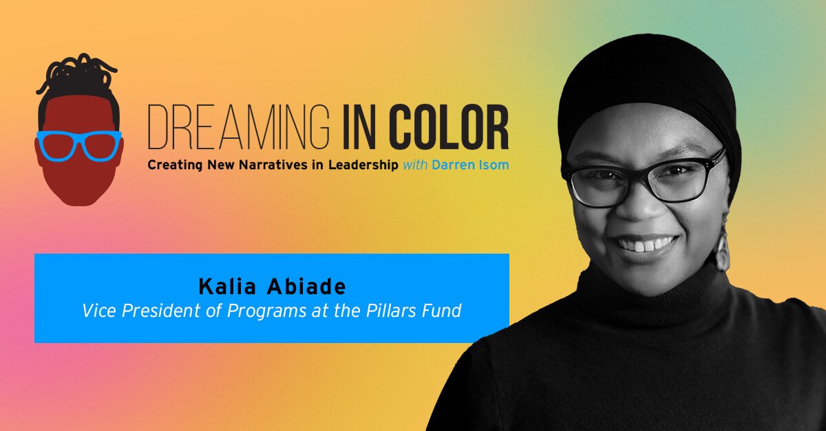 Dreaming in Color: Kalia Abiade | Bridgespan