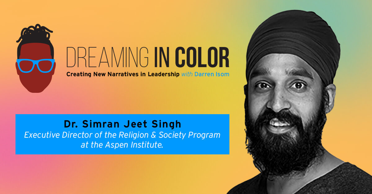 Dr. Simran Jeet Singh: Dreaming of Radical Introspection | Bridgespan